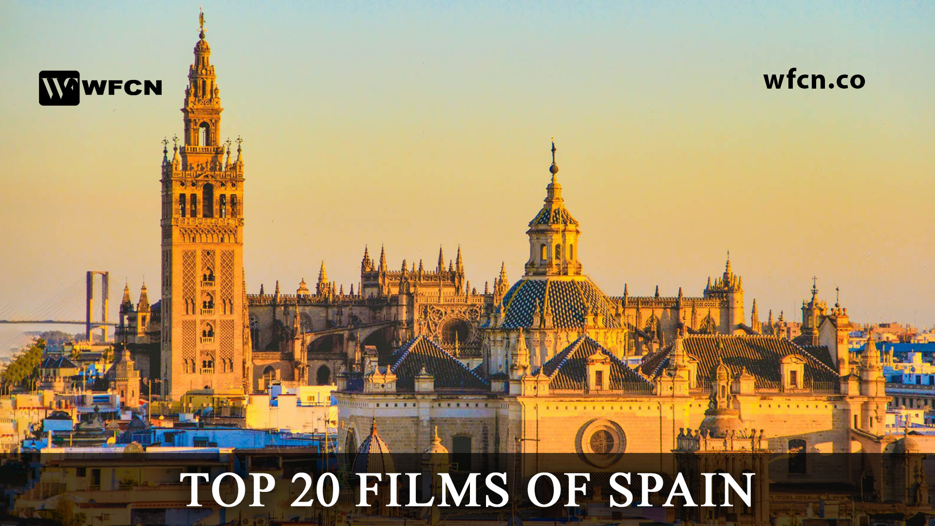 Top Films of Spain | WFCN