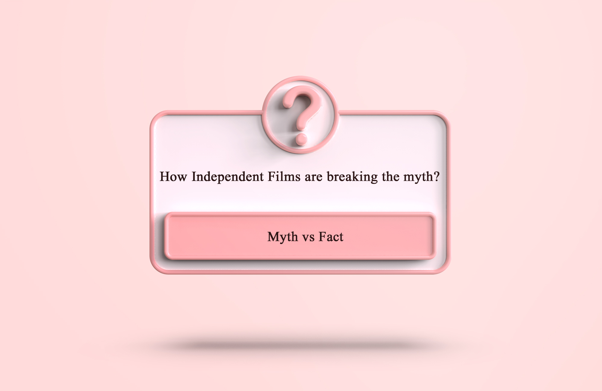 How Independent Films are breaking the myth? | WFCN
