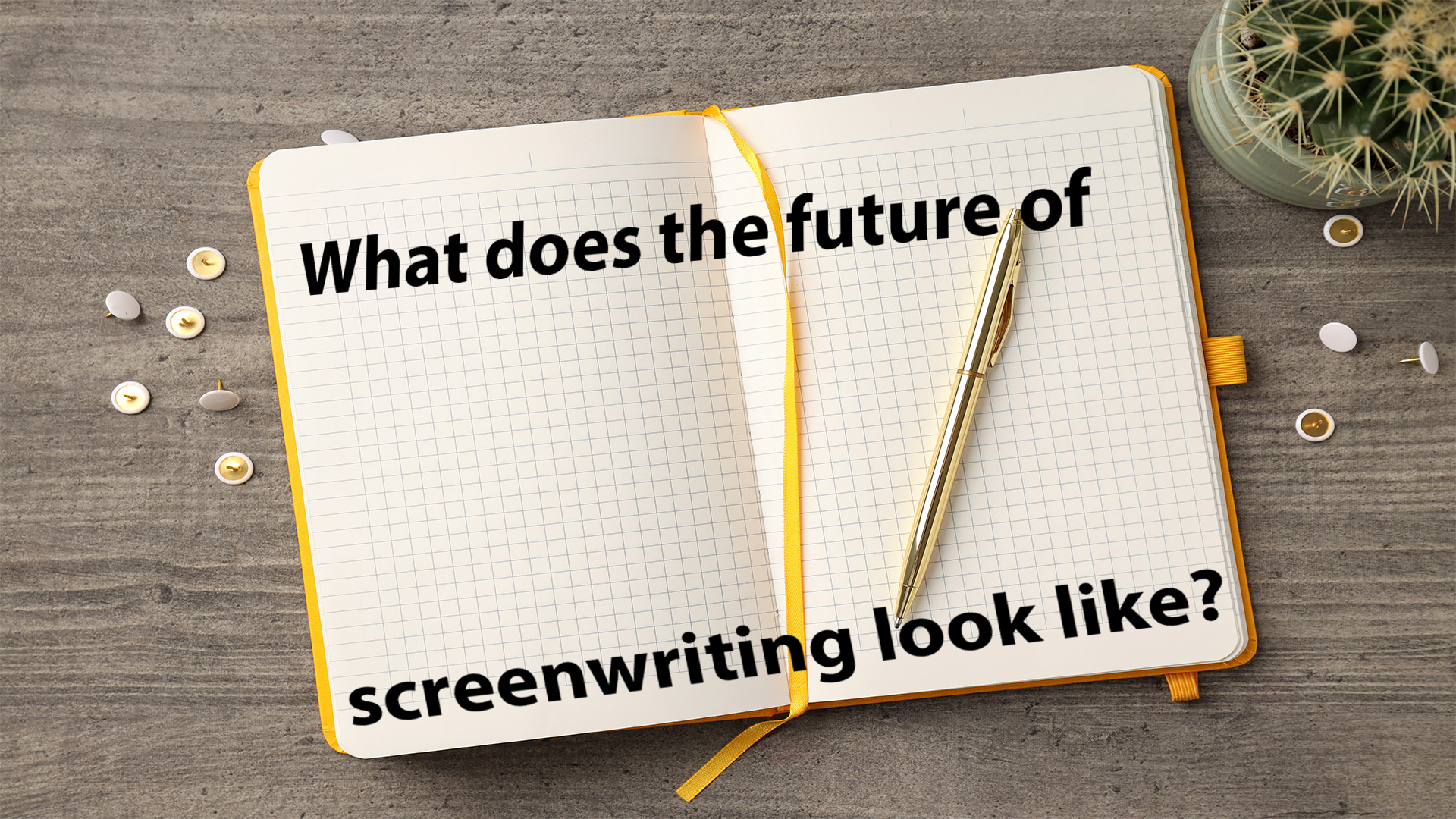 What does the future of Screenwriting looks like? | WFCN
