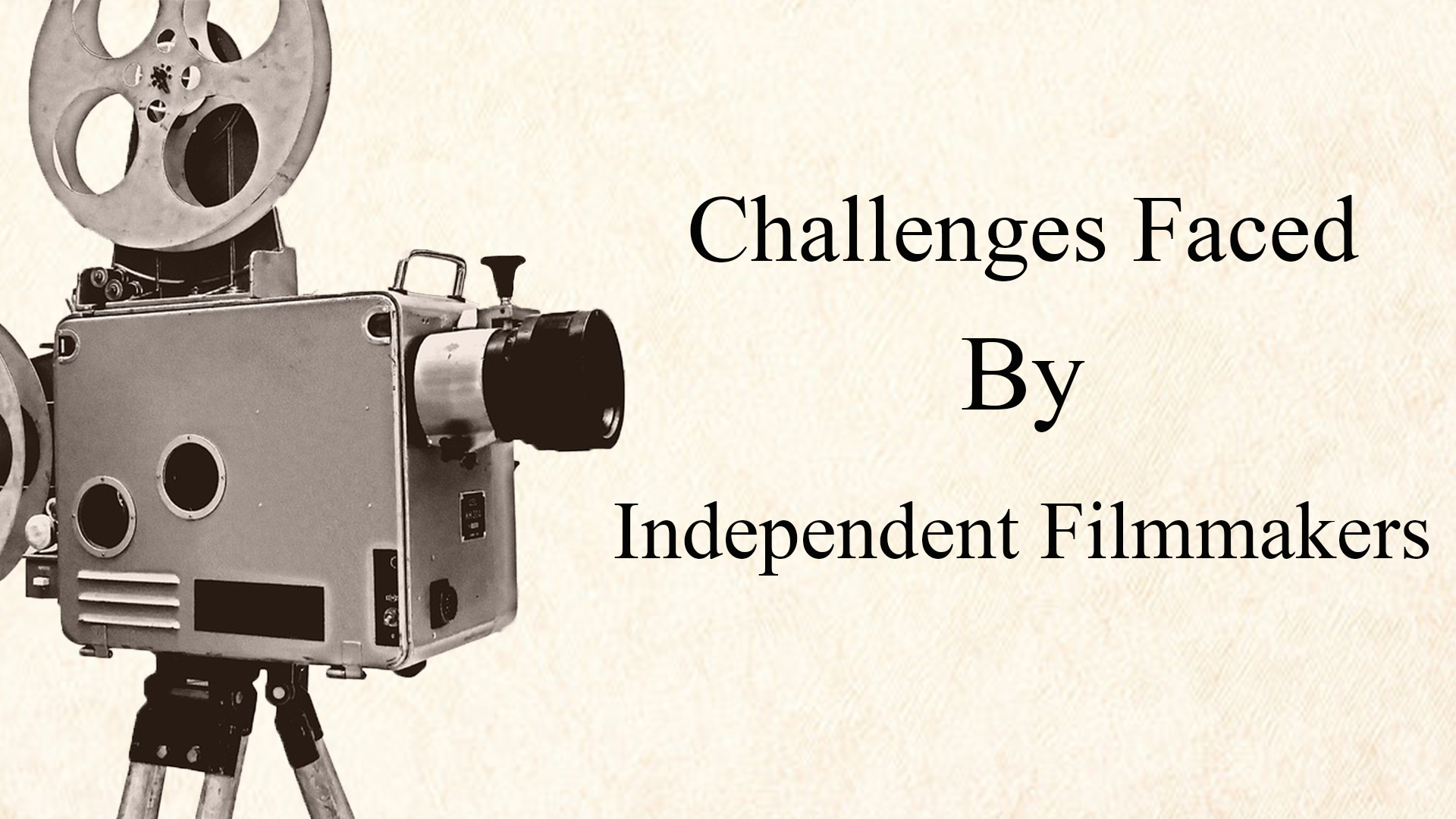 Challenges Faced By Independent Film Makers | WFCN