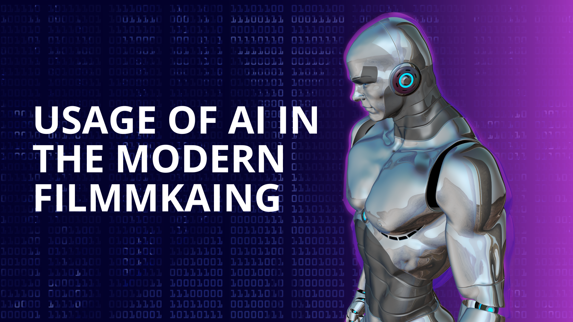 Usage of AI In The Modern Filmmaking | WFCN
