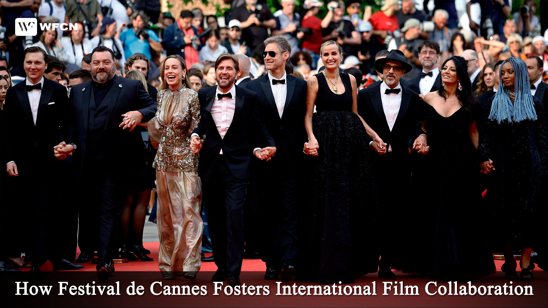 How Festival de Cannes Fosters International Film Collaboration | WFCN