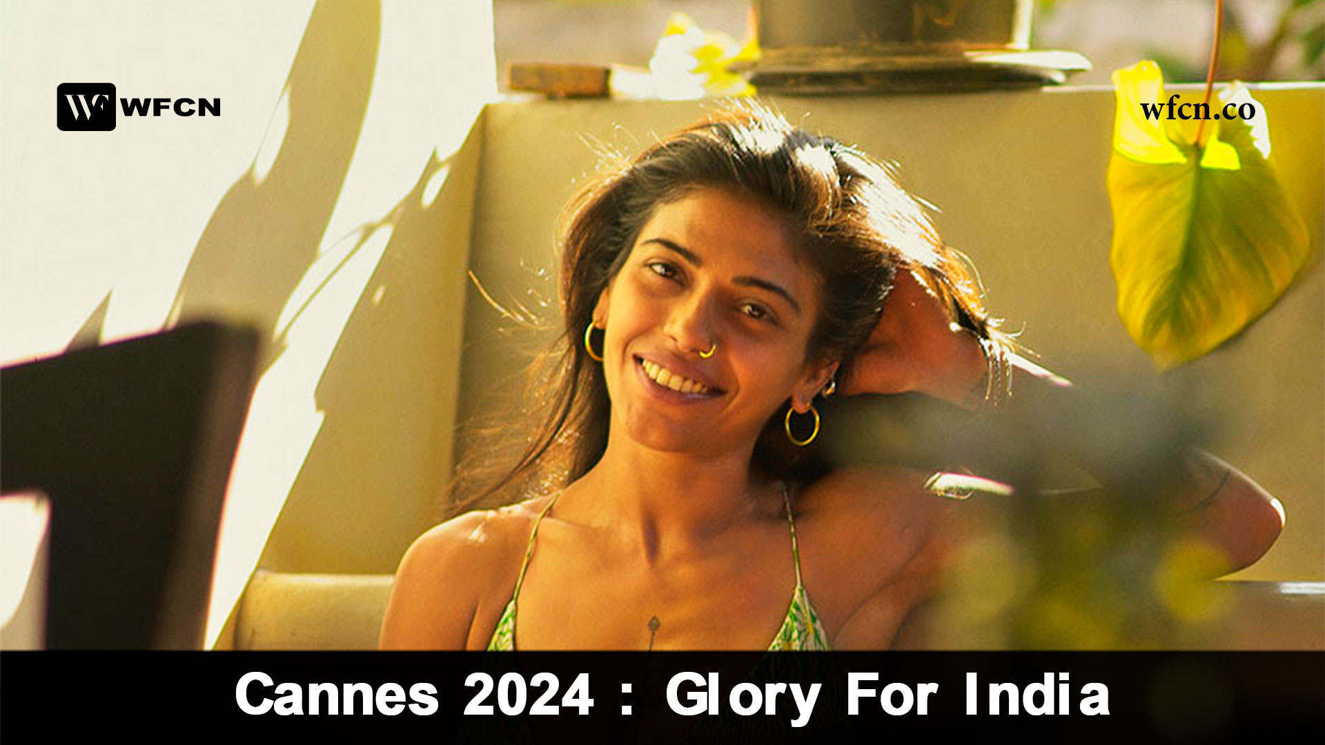 Cannes 2024 : Glory For India | WFCN
