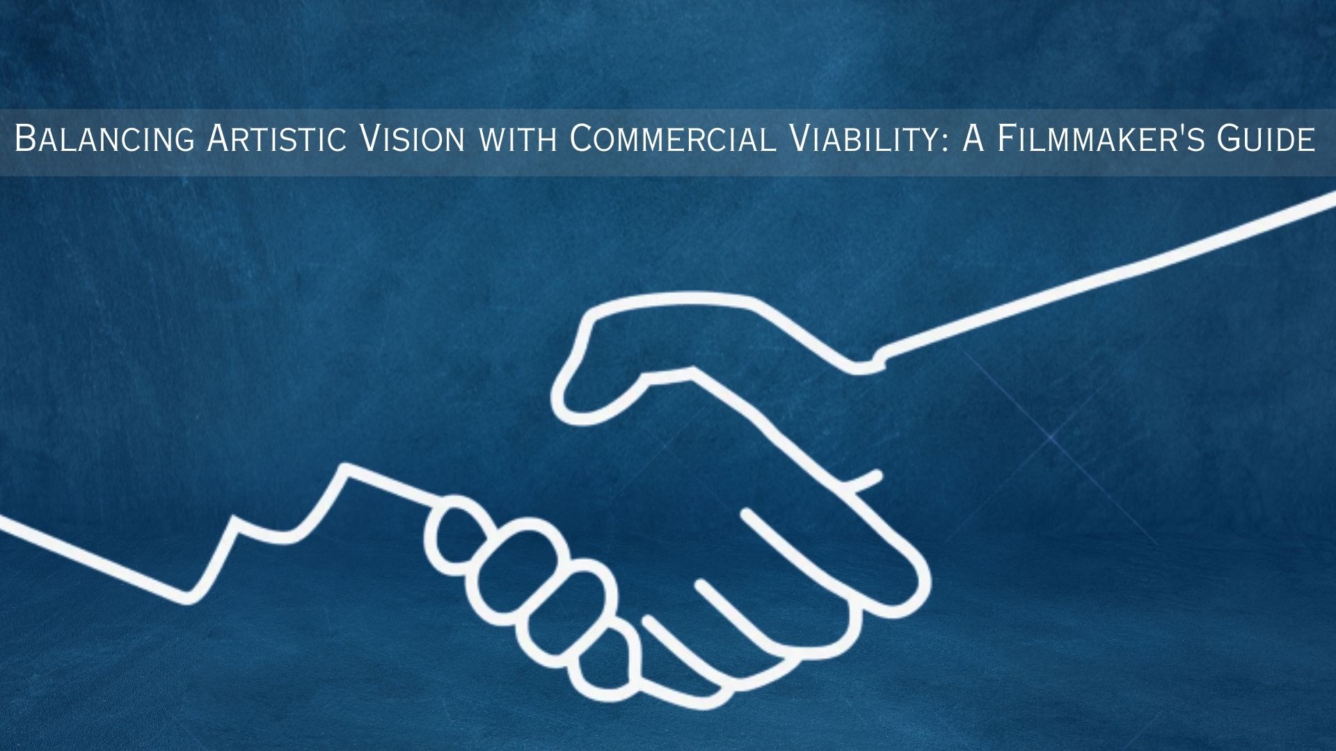 Balancing Artistic Vision with Commercial Viability | WFCN