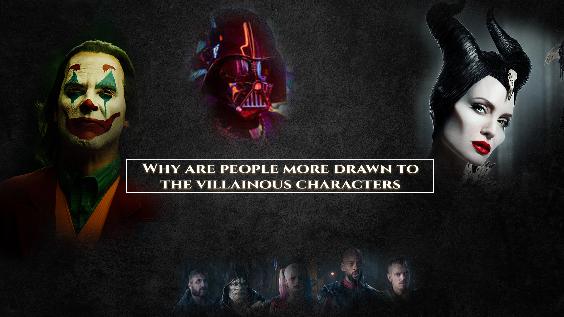 reasons of dark characters being more attractive. | WFCN