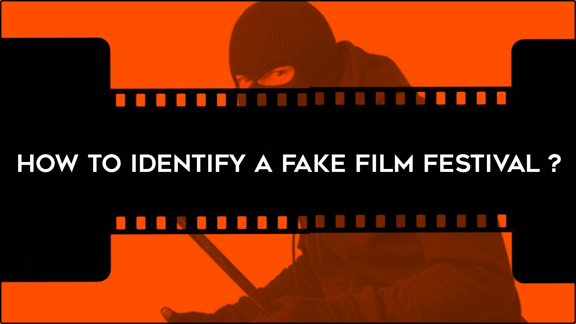 how to avoid fake film festivals? | WFCN