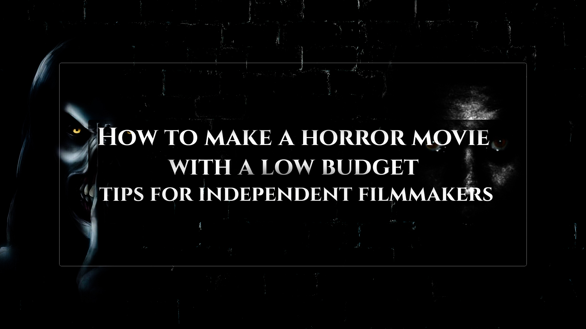 How to make a horror movie with a low budget | WFCN