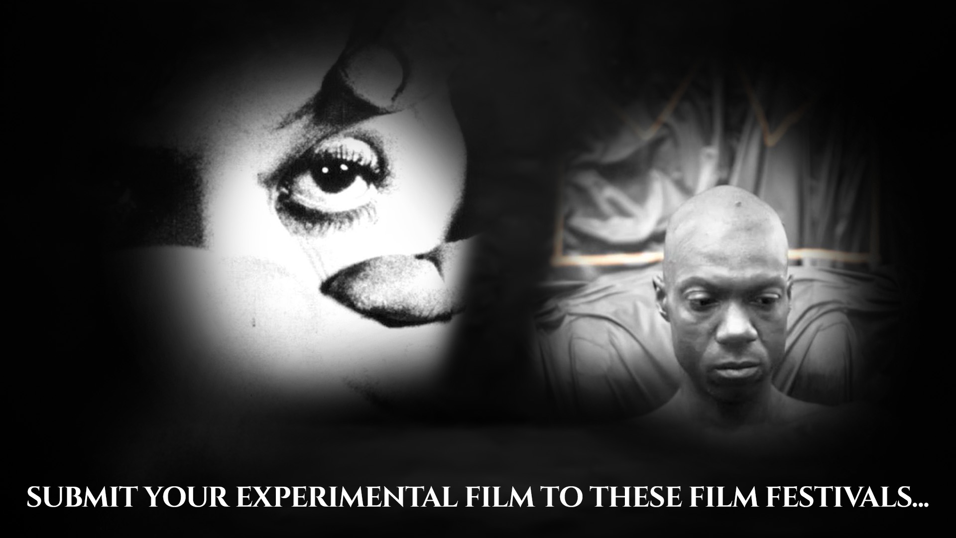 Submit Your Experimental Films In These Film Festivals… | WFCN