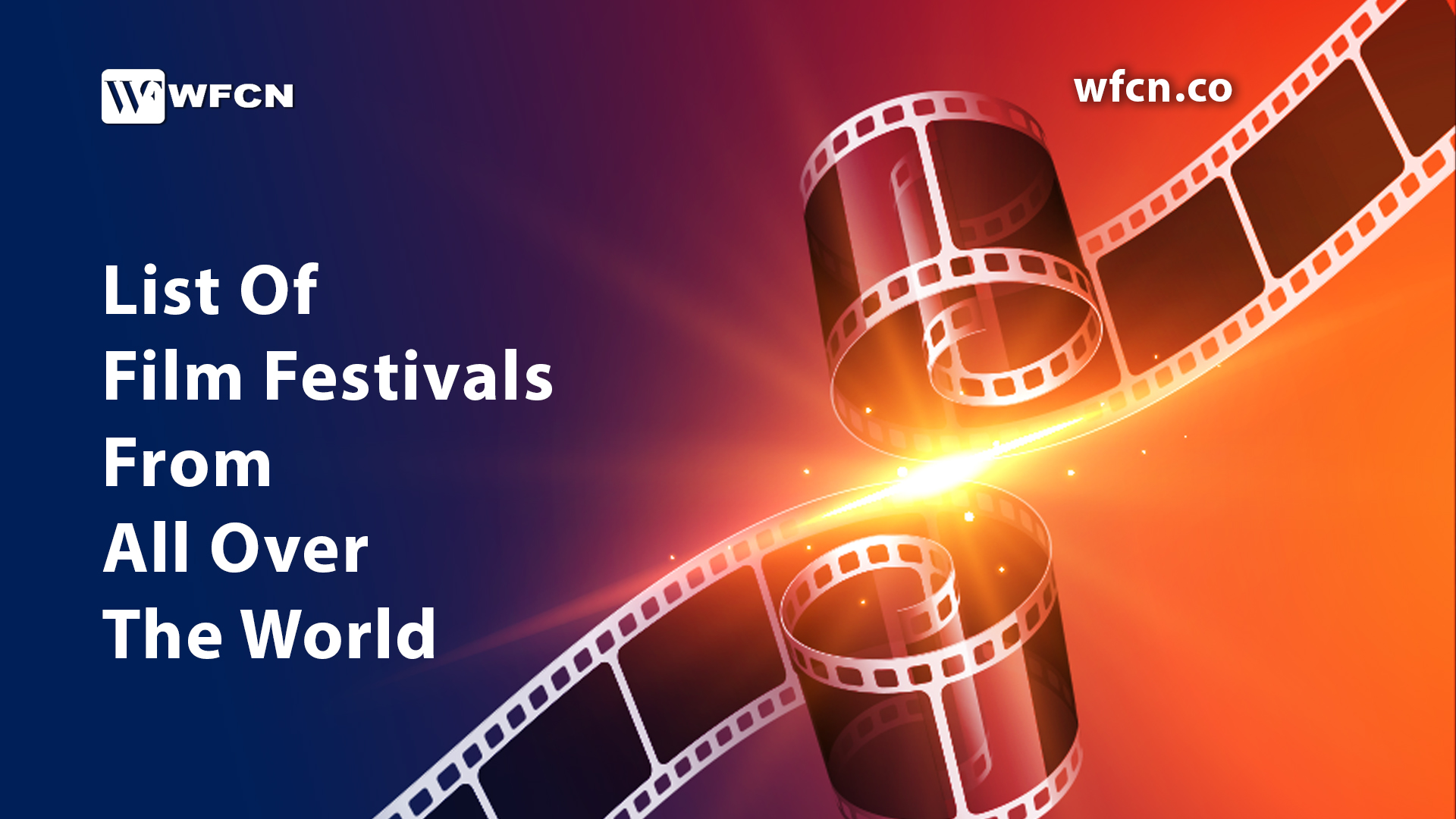List of Film Festivals from all over the World | WFCN
